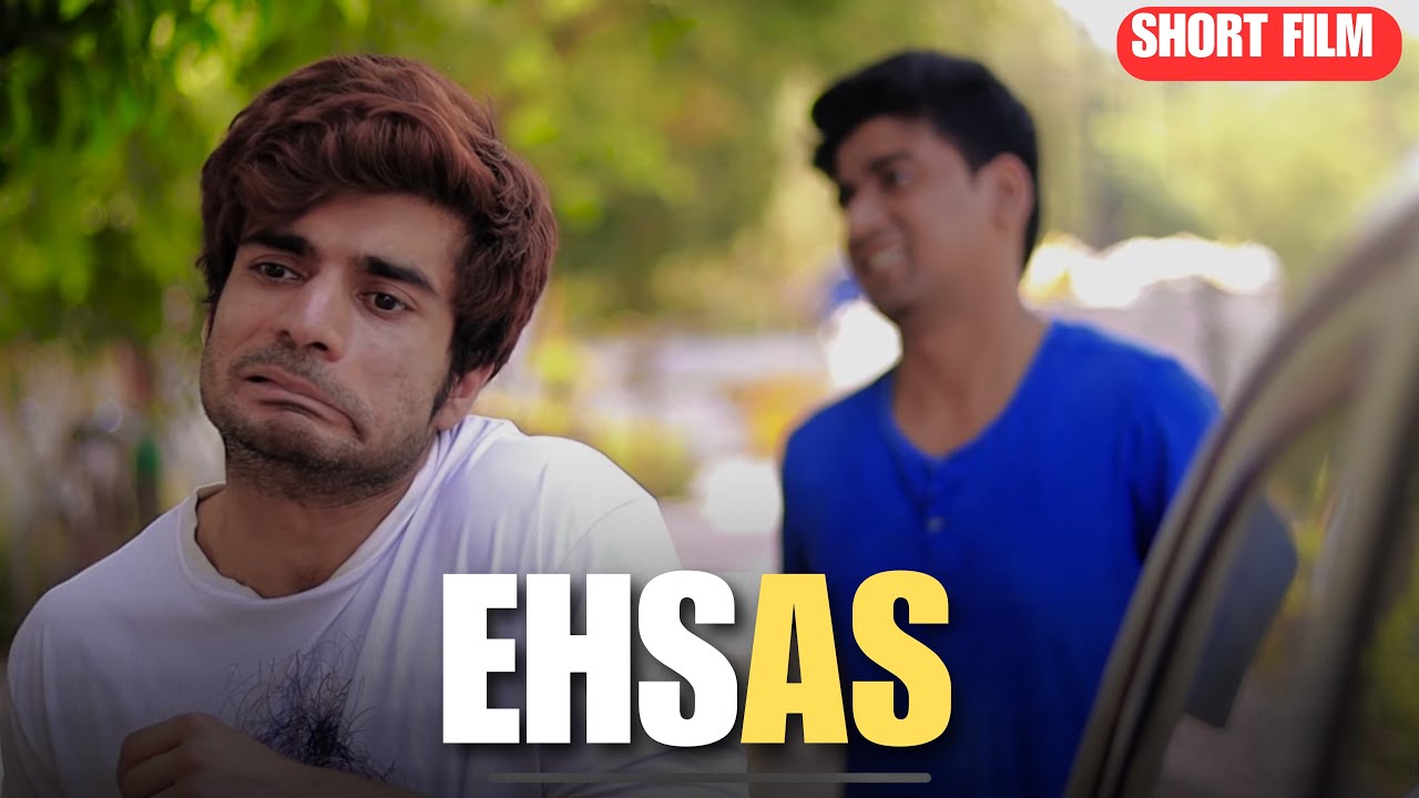 Ehsas: An Emotional Short Film #apcrew - YouTube