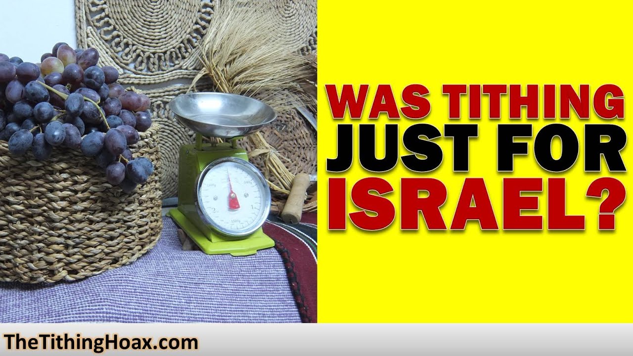 Unlearn The Lies Tithing | Tithing - Was It Just for Israel? (The ...