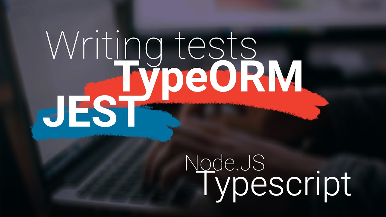 Writing Tests For A Typeorm Based Project With Jest Streamcut Youtube