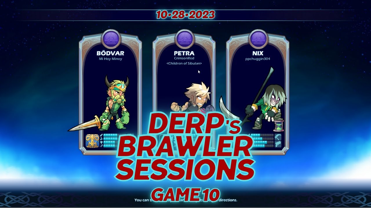 Derp's Brawler Sessions 10•28•2023 - Game 10 - YouTube