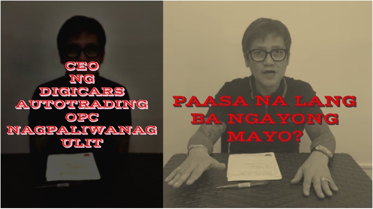 CEO ng DIGICARS Nagpaliwanag ulit, Paasa na nga lang ba ngayong Mayo ...
