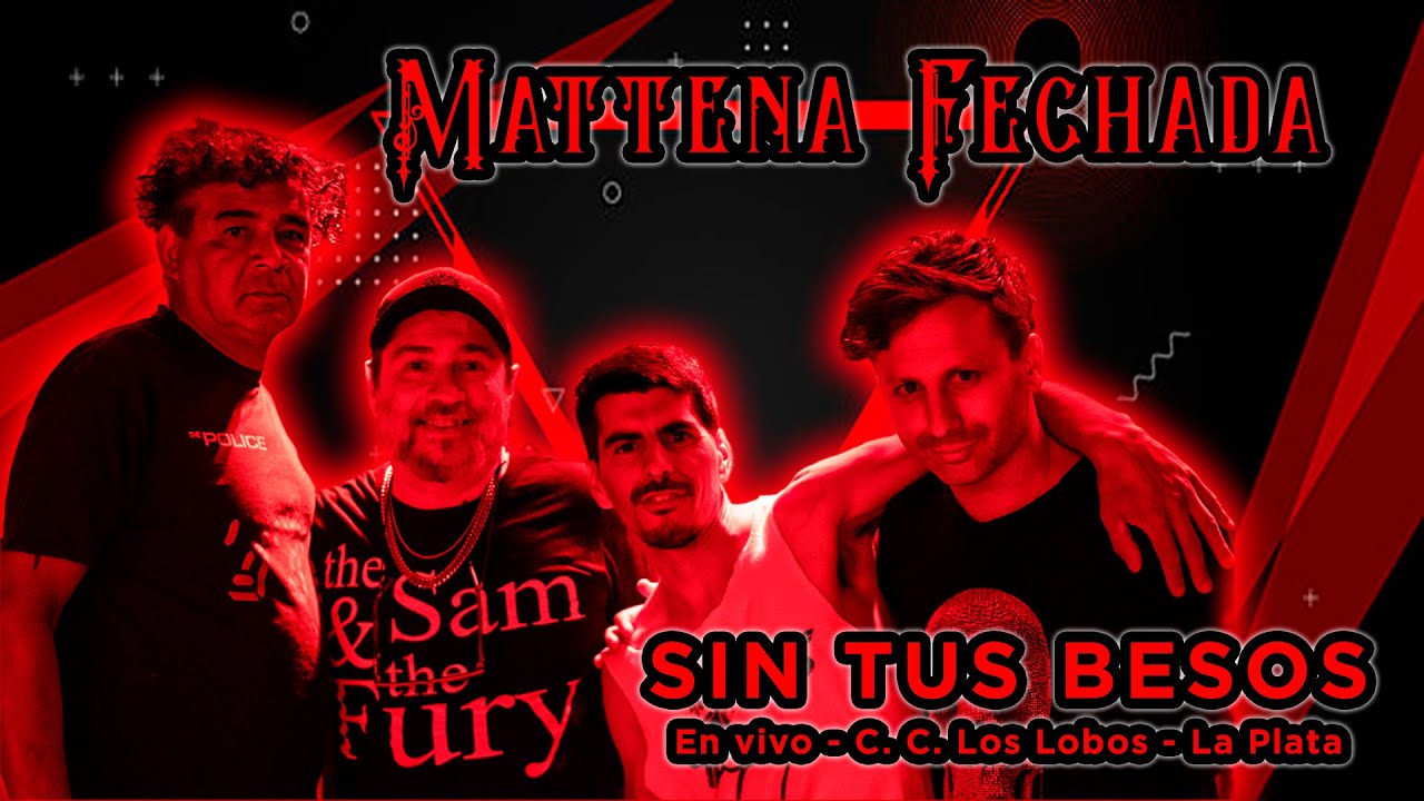 Mattena Fechada | Sin tus besos En vivo - YouTube