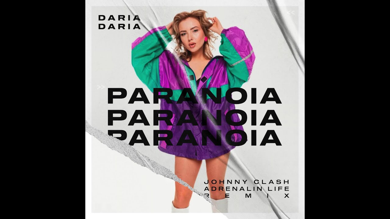 Daria — Paranoia (Johnny Clash x Adrenalin Life Remix) - YouTube