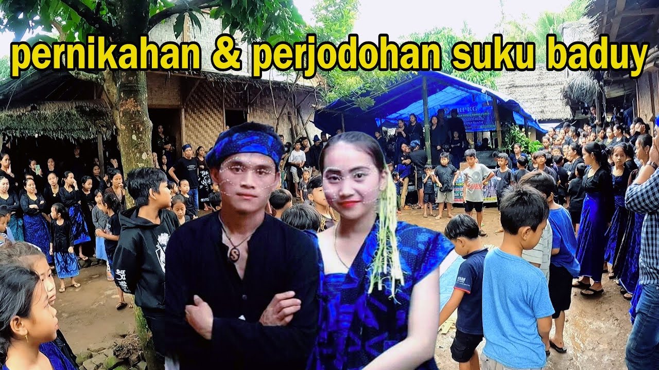 Pernikahan And Perjodohan Suku Baduy Youtube