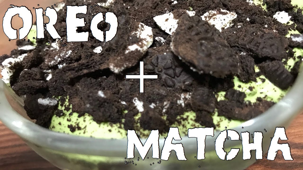 How to Make OREO with Matcha dessert.(failed a little) - YouTube