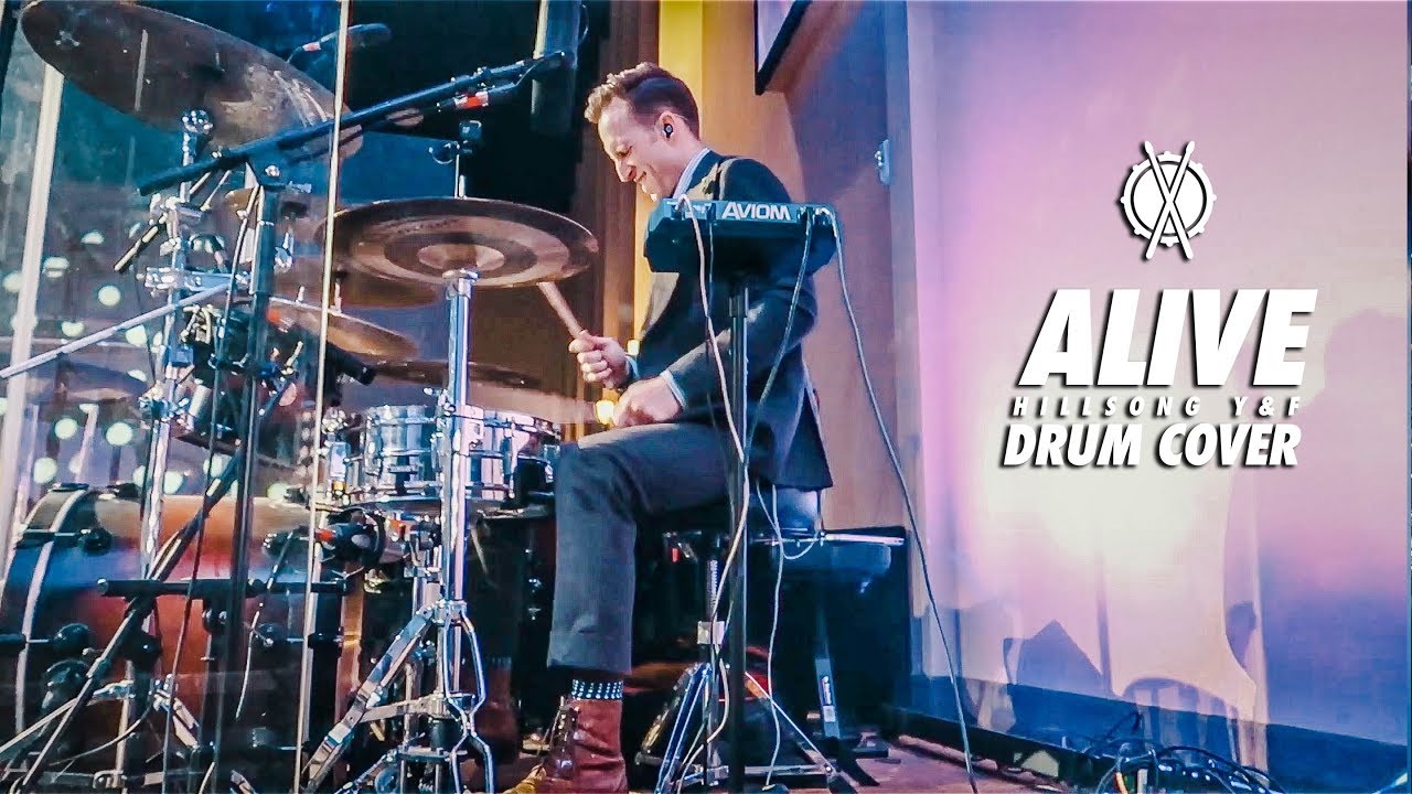 Alive Hillsong Y&F Drum Cover // Daniel Bernard - YouTube