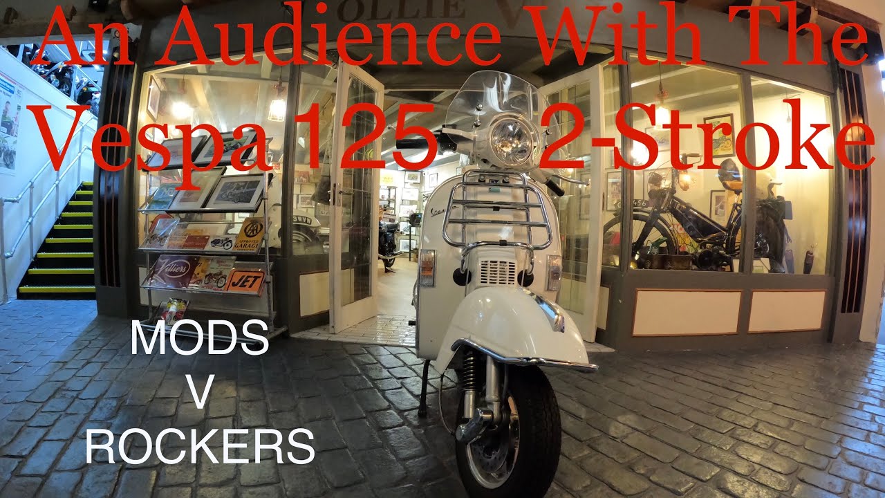 An Audience With The Vespa 125 two stroke - Mods v Rockers - YouTube