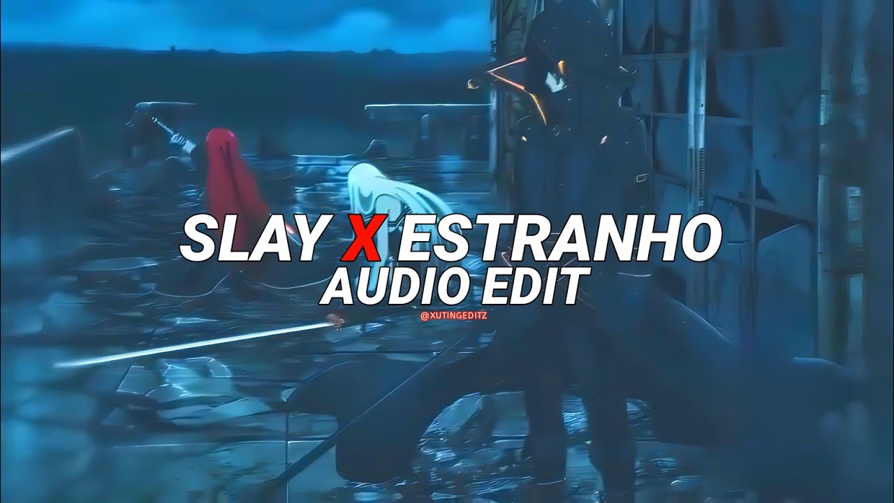 Slay! x Funk estranho - Eternxlkz , alxike [edit audio] - YouTube
