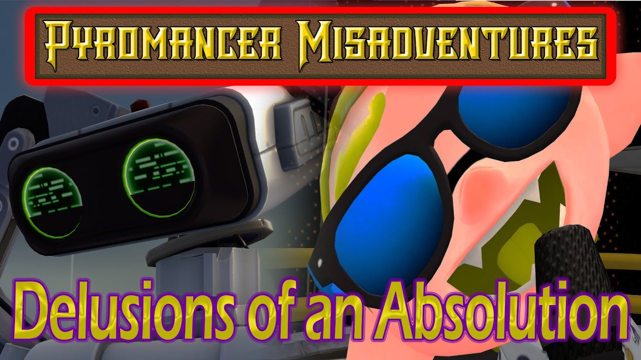 (GMod) Pyromancer Misadventures: Delusions of an Absolution - YouTube