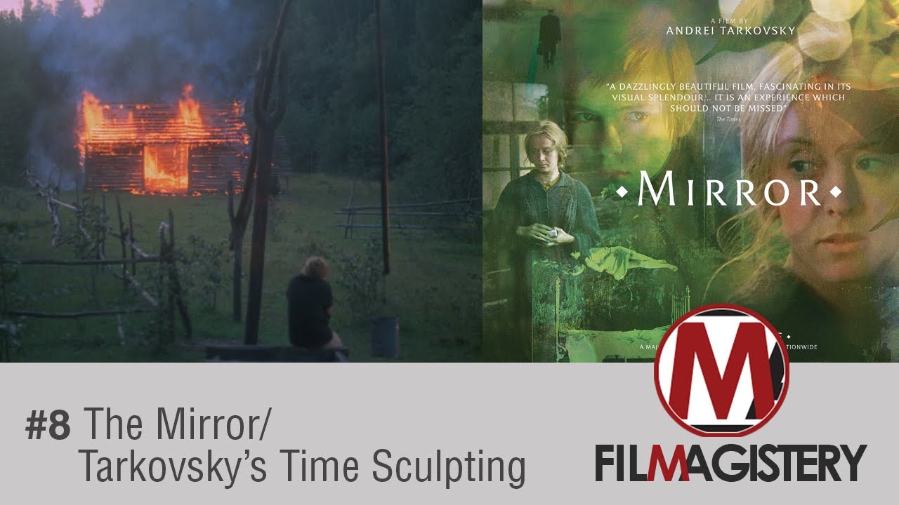 FILM MAGISTERY #8: The Mirror/Time Sculpting - YouTube