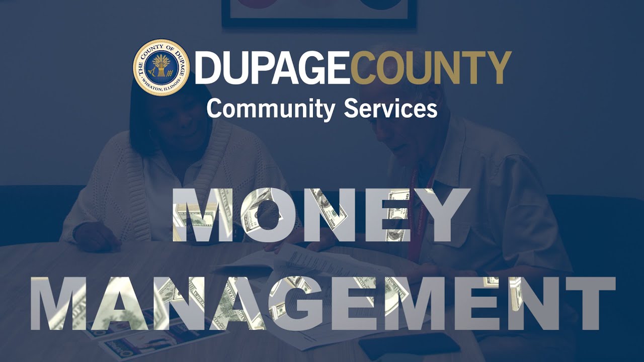 A Look at DuPage County’s Money Management Program - YouTube