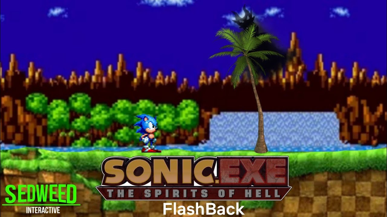 Sonic.Exe The Spirit of Hell FlashBack (Interactive) - YouTube