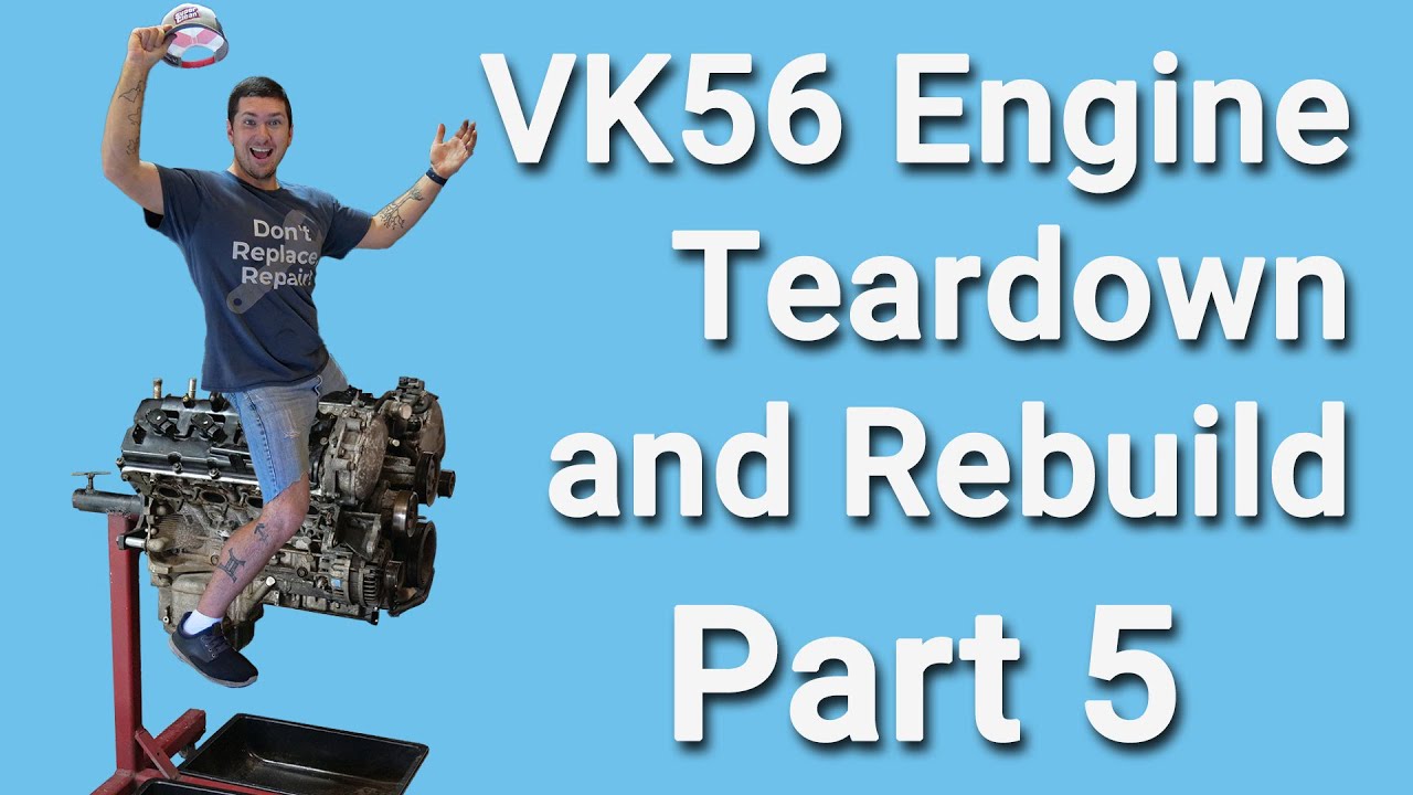 VK56 Engine Rebuild Part 5 - YouTube
