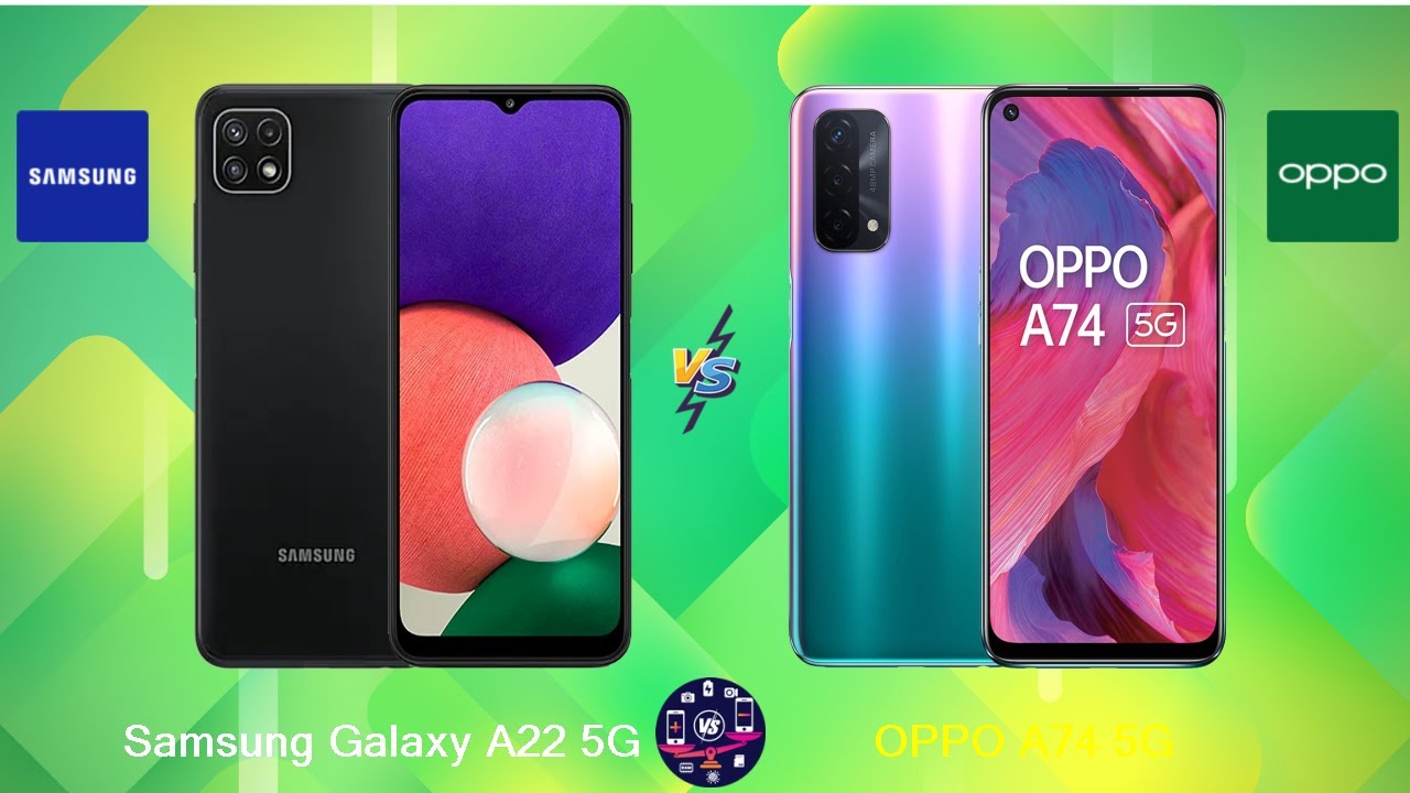 Samsung Galaxy A22 5G Vs OPPO A74 5G - Full Comparison [Full ...