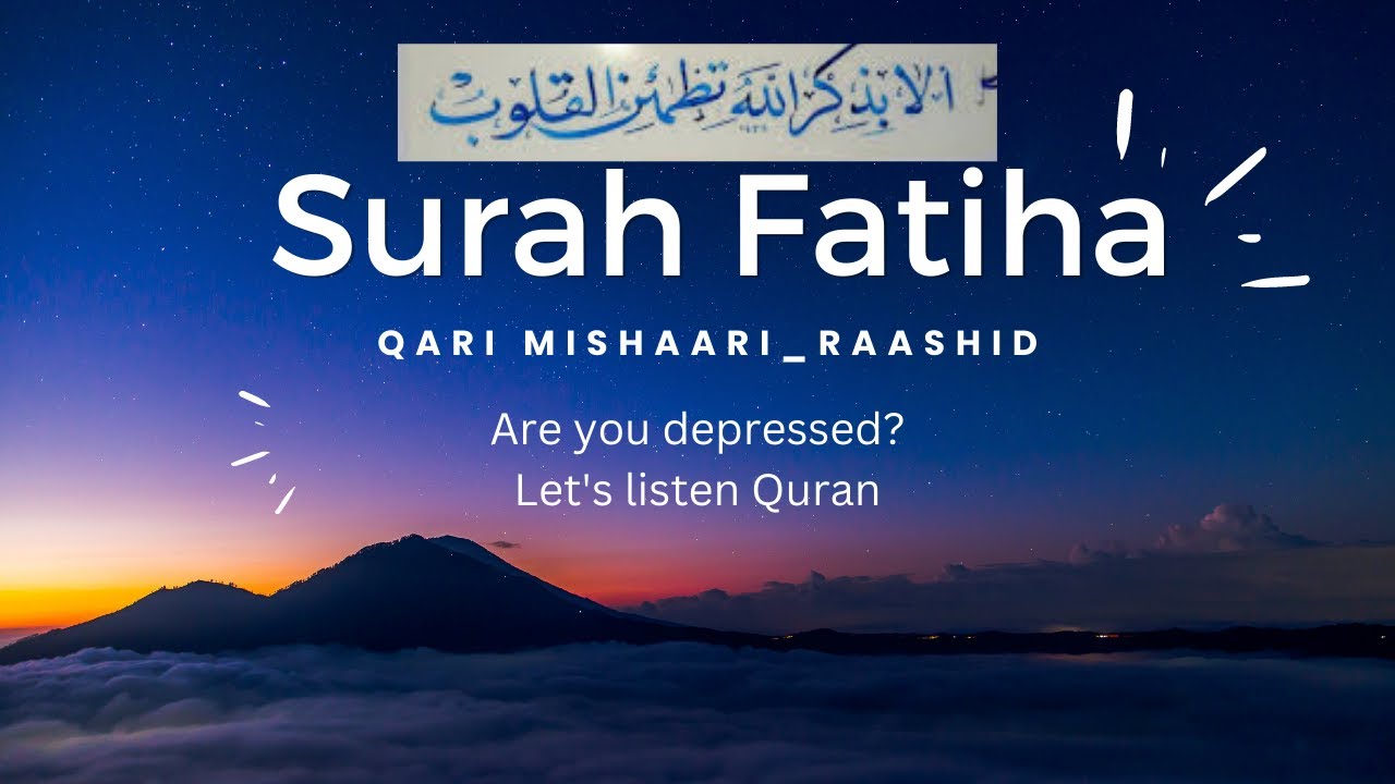 surah fatiha by Qari mishaari raashid - YouTube