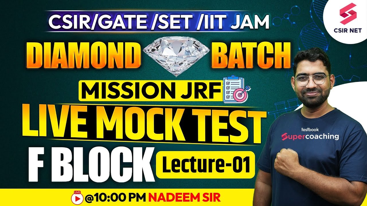 Csir Net Jrf Gate Iit Jam Mission Jrf F Block Live Mock Test Part 01 Nadeem Sir