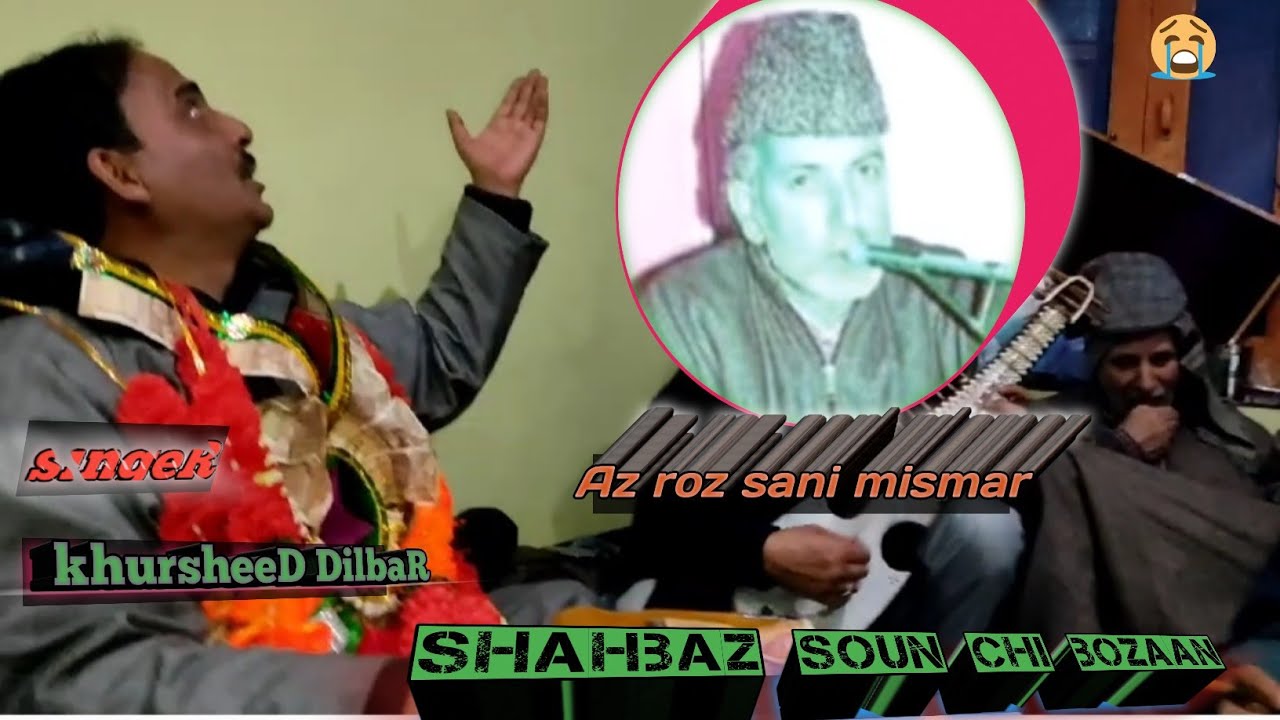 Az roz sani mismar ShahbaZ soun chi bozaN/By khursheed /AT Nowpora ...