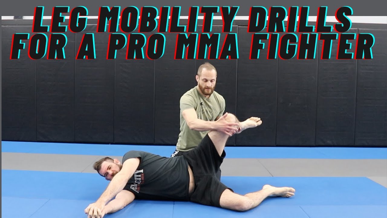 Leg Mobility Drills For An MMA Fighter - YouTube