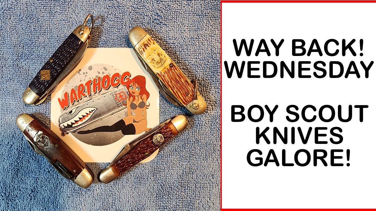 Way Back Wednesday: Boy Scout Knives Galore! @Warthogg1 - YouTube