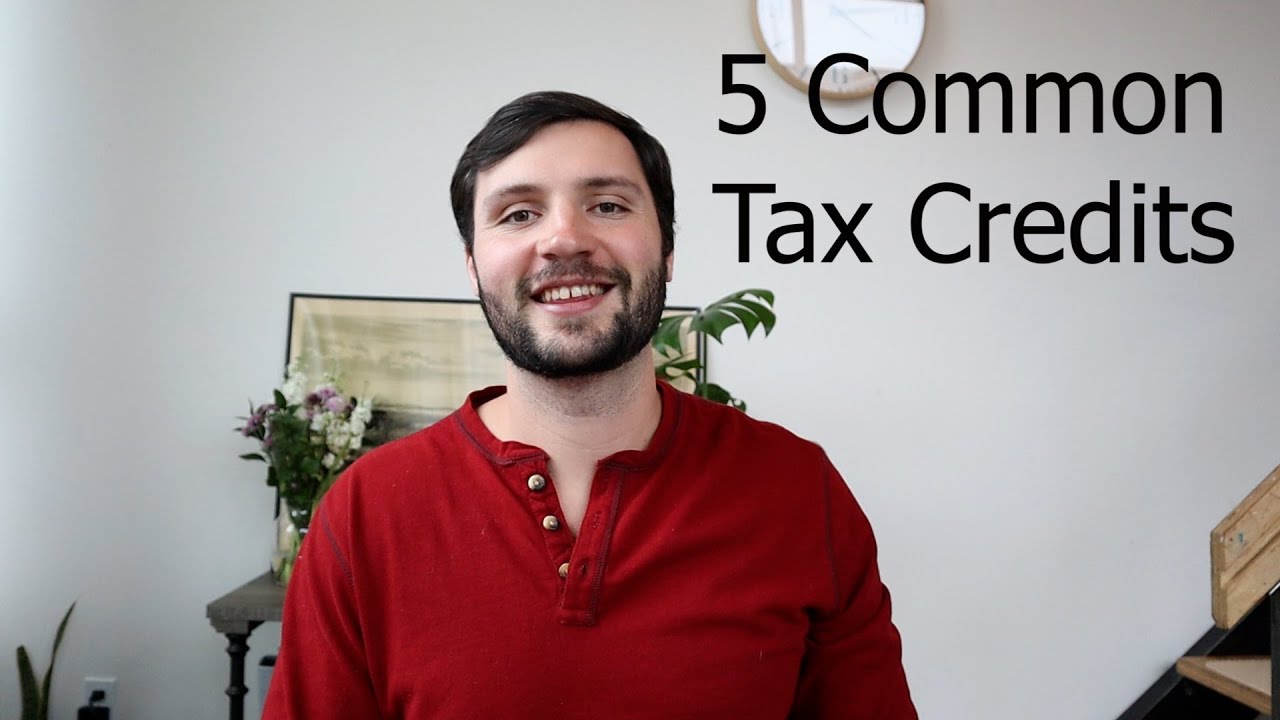 5 Common Tax Credits That Might Apply to You - YouTube
