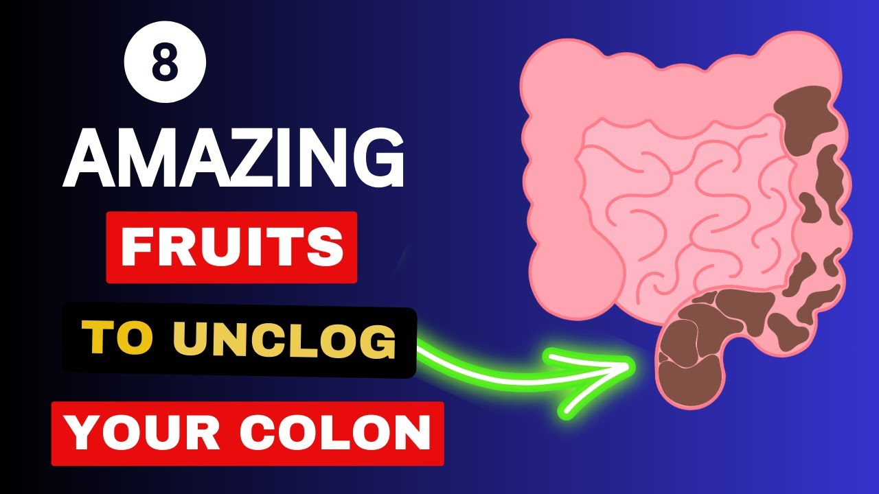 8 Amazing Fruits To Unclog Your Colon FAST|| Top 8 Fruits for Colon ...