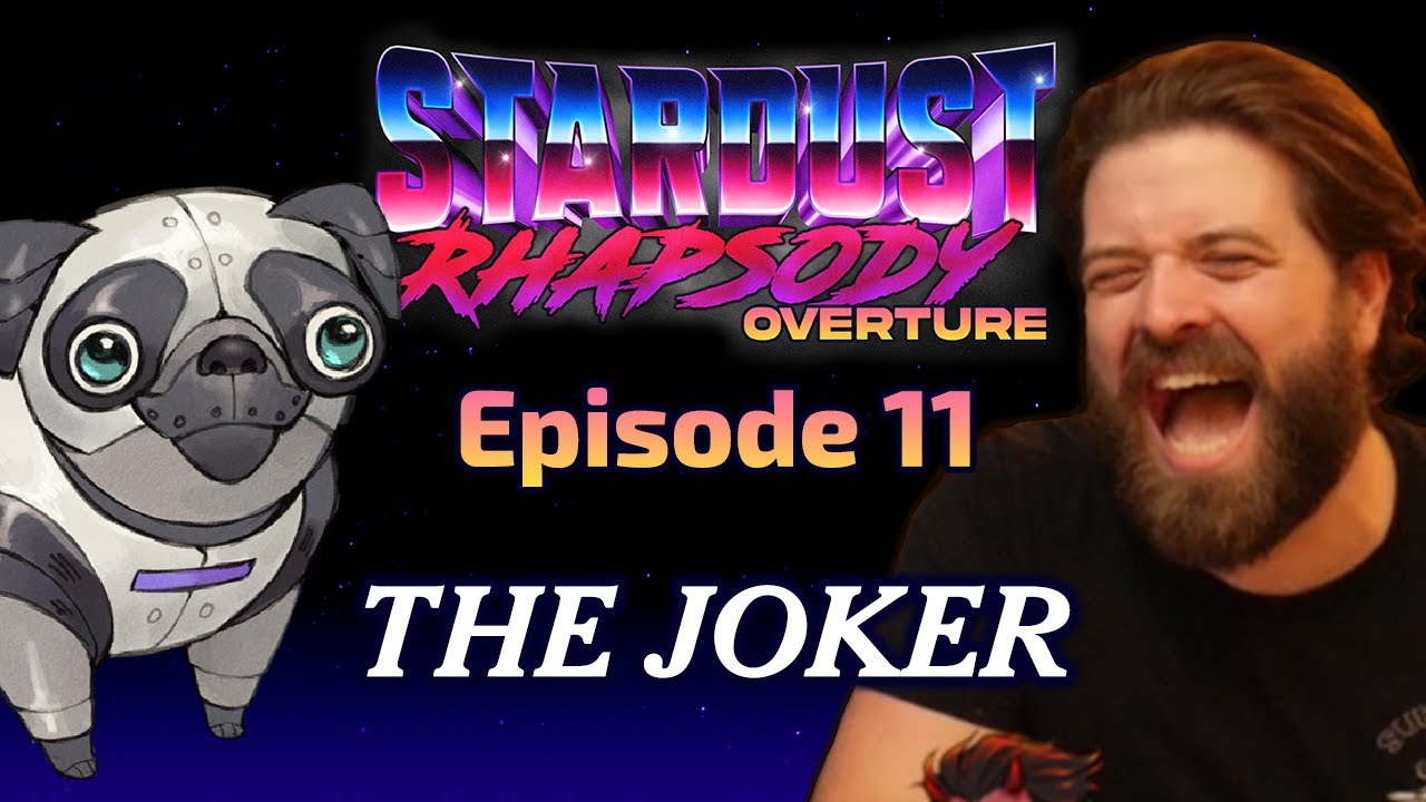 Stardust Rhapsody Ep. 11 | Space Odyssey D&D Campaign | The Joker - YouTube