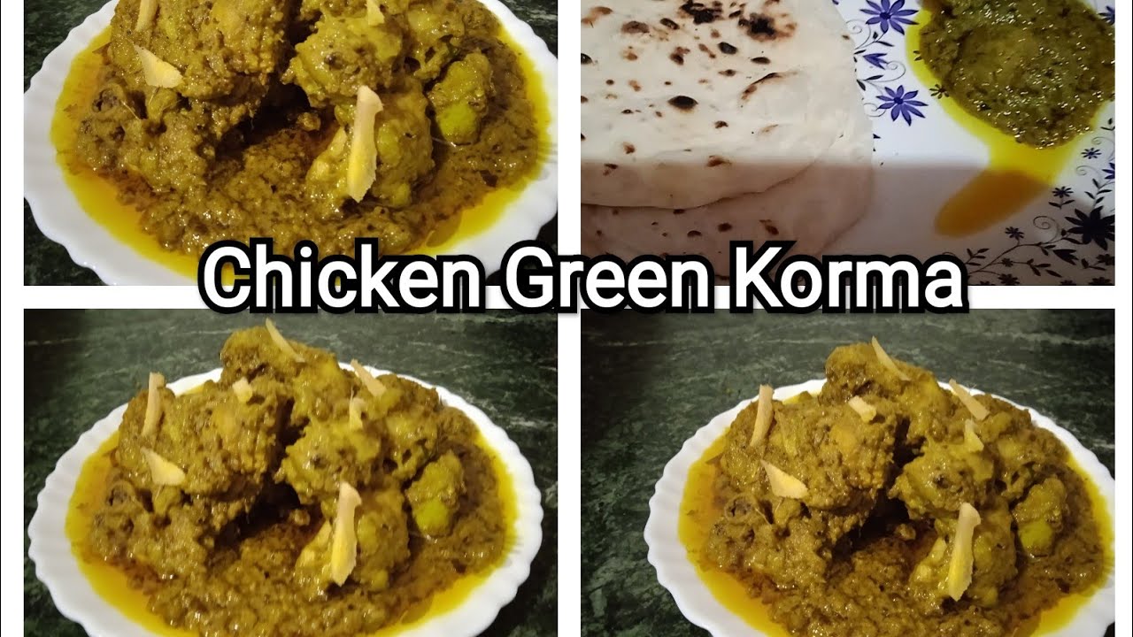 Chicken Green Korma Recipe #greenkorma #chickengreenkorma # ...