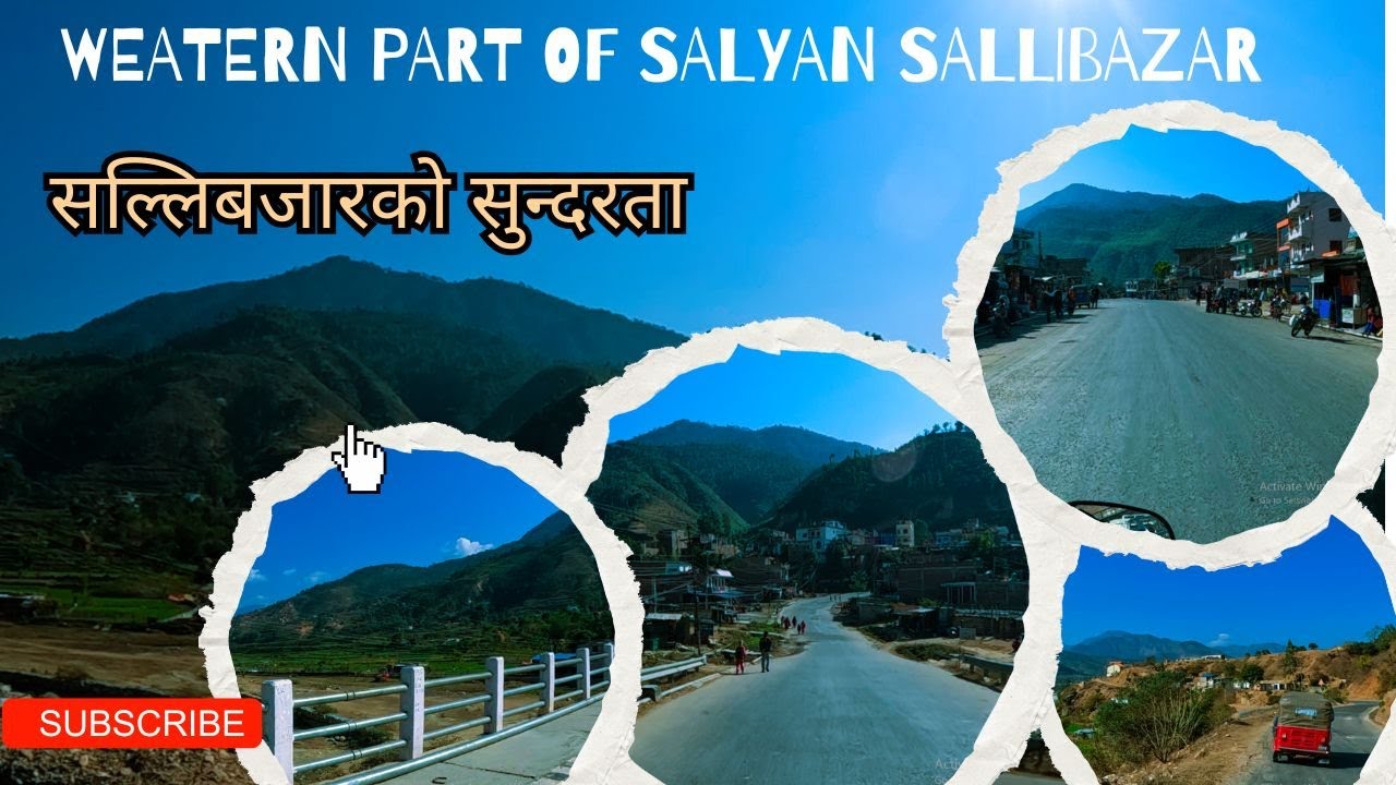 Exploring the beauty of sallibazar- western part of salyan district ...