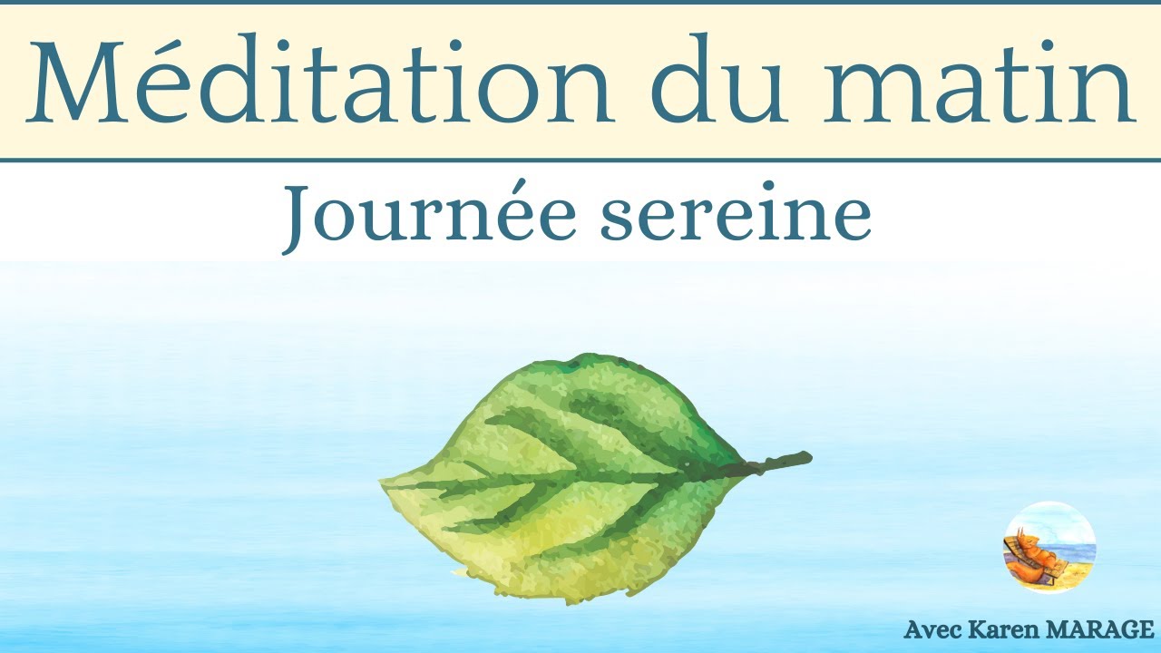 Méditation Du Matin 10 Min Pour Une Journée Sereine Guide Voix