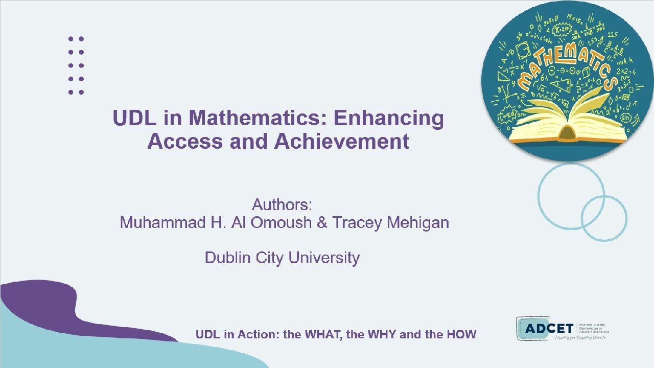 ADCET UDL Symposium: Poster - UDL in Mathematics - Enhancing Access and ...