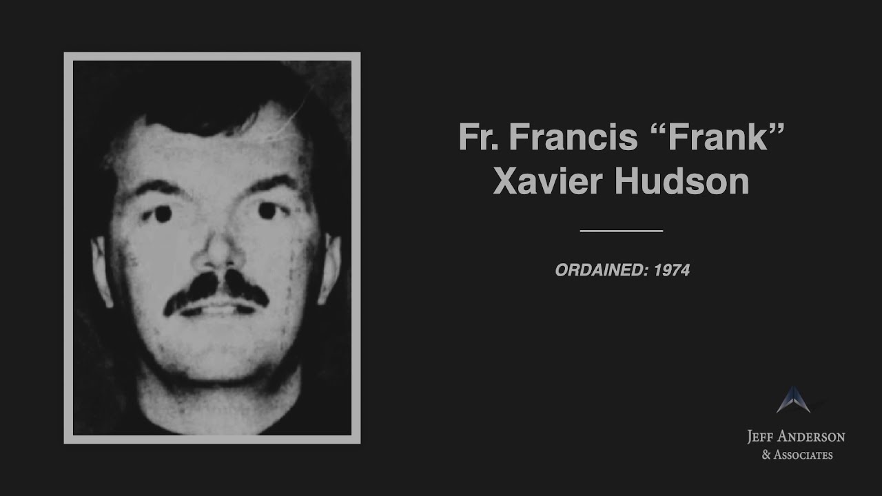 Priest Accused of Sexual Abuse: Hudson, Francis Xavier - Archdiocese ...