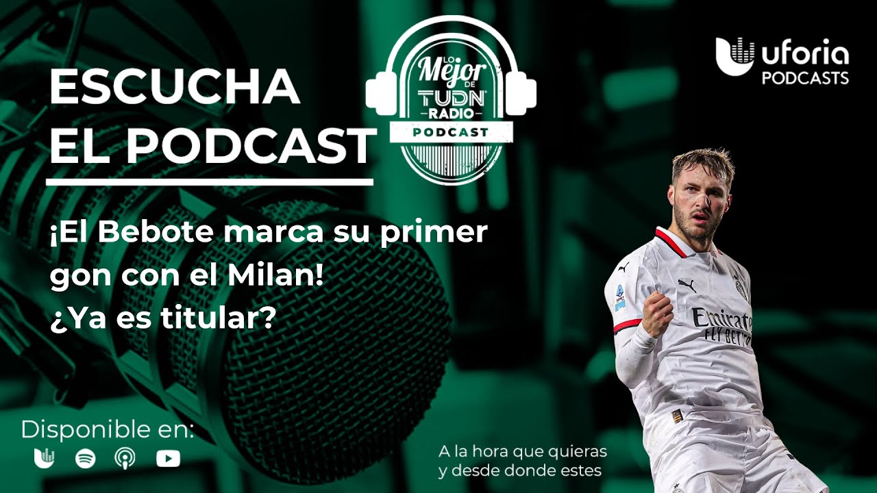 ¡EL BEBOTE MARCA SU PRIMER GOL CON EL MILAN! | LO MEJOR DE TUDN RADIO ...