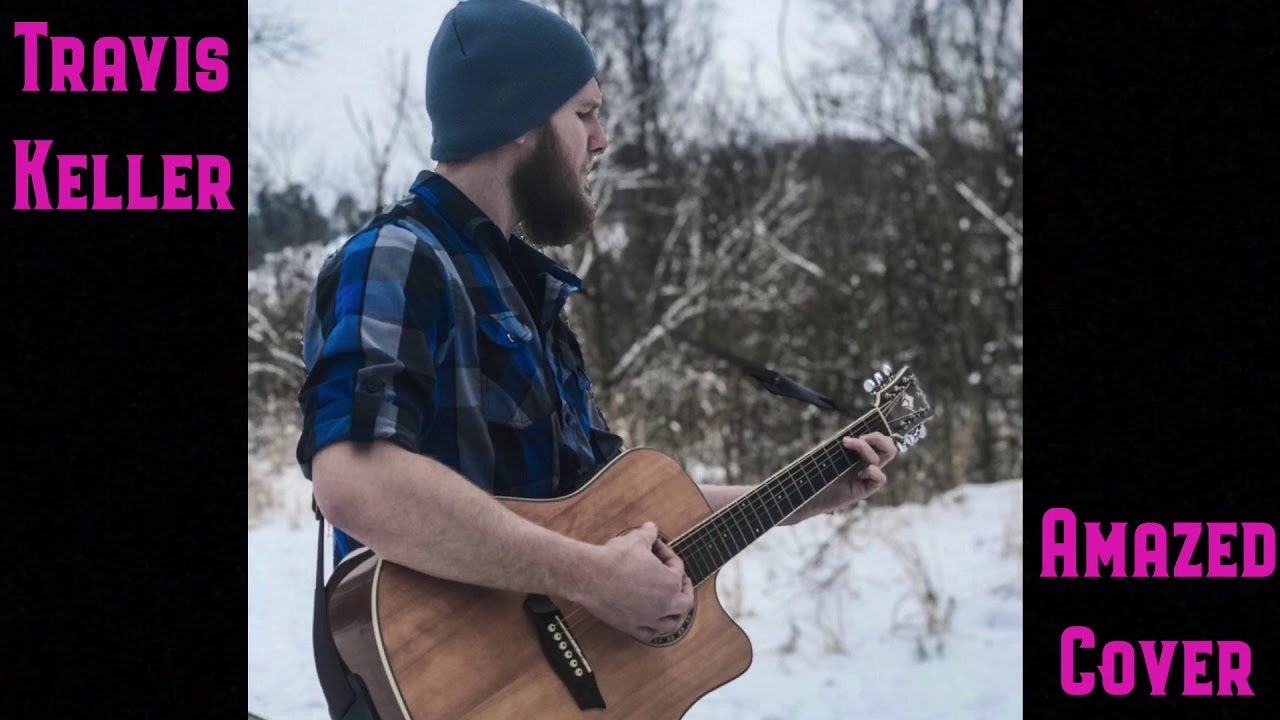Lonestar - Amazed, Travis Keller Cover - YouTube