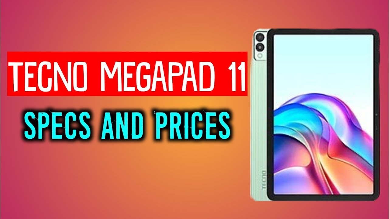 Tecno Megapad 11 Specs and Prices - YouTube