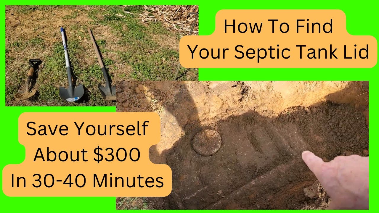 How To Find Your Septic Tank Lid. Save Yourself Some Money! - YouTube