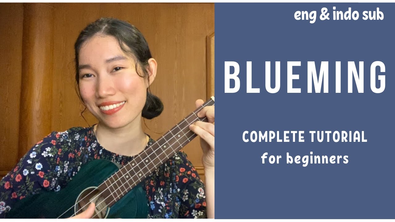 IU (아이유) - Blueming (UKULELE TUTORIAL) by Chairia Tandias - YouTube