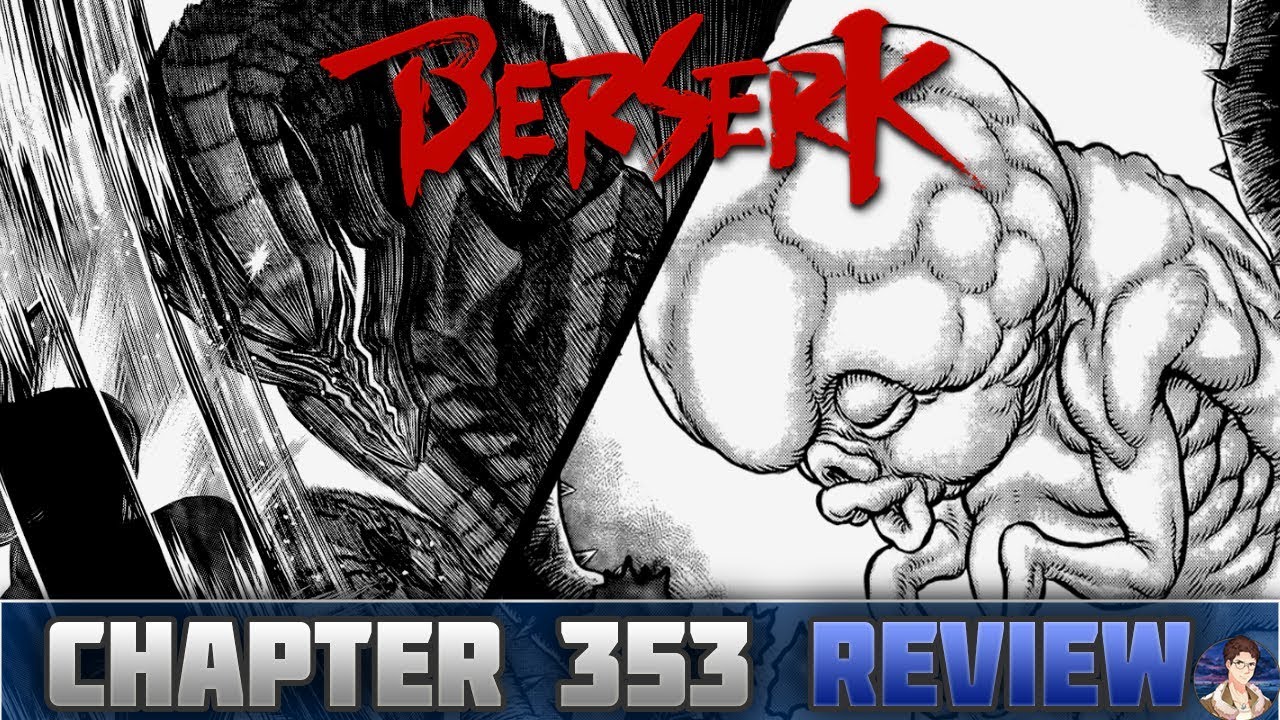 Berserk Chapter 353 Manga Review - HOUND GUTS GOES BERSERK!! - YouTube