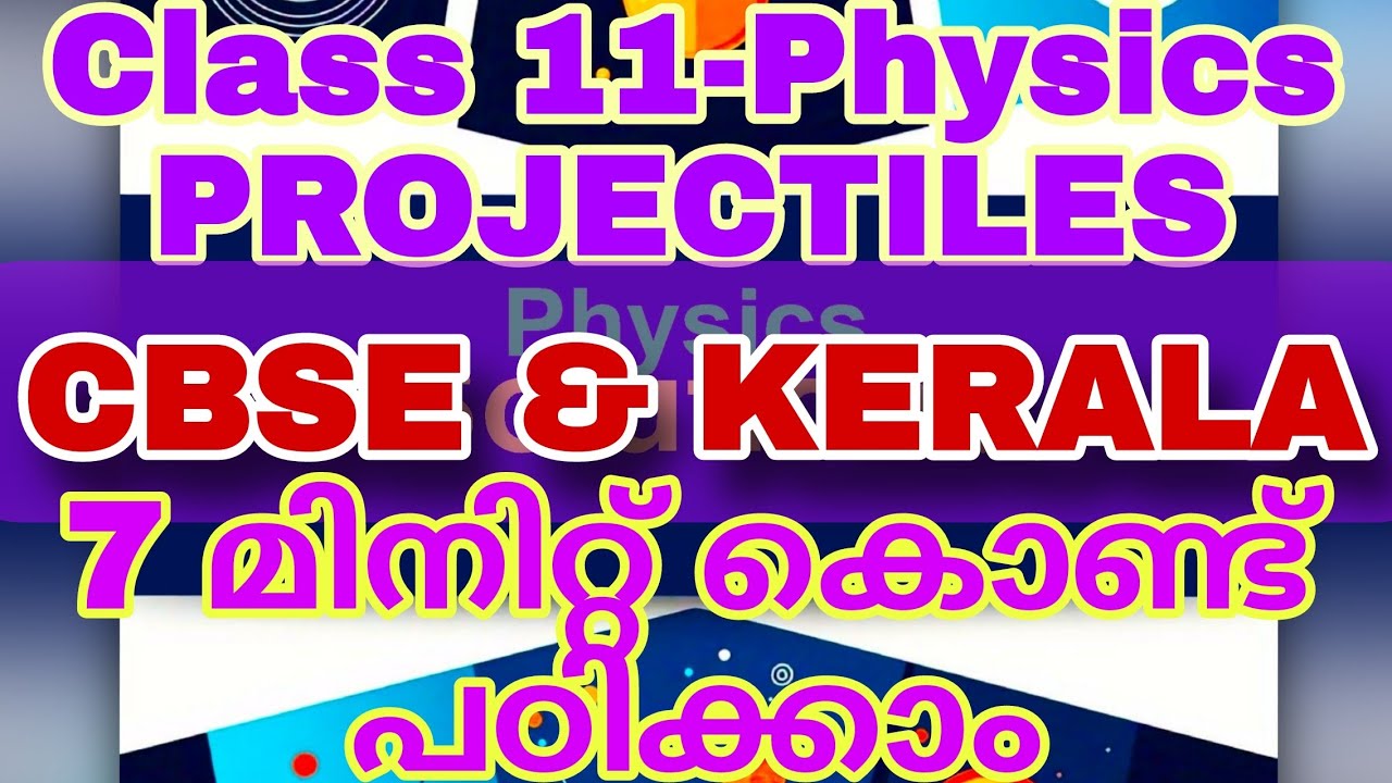 Class 11- Physics - Motion in a Plane - Projectiles പഠിച്ചു തീർക്കാം 7 മിനിറ്റ് കൊണ്ട്. #cbse ...