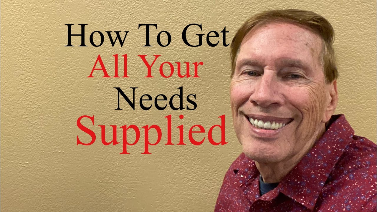 How Get Your Needs Supplied Abundantly - YouTube