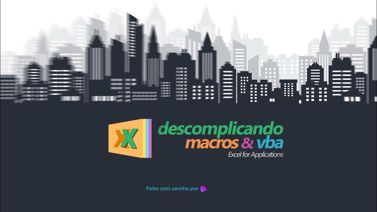 BÁSICO AO AVANÇADO - O CURSO COMPLETO DE MACROS E VBA EXCEL - YouTube