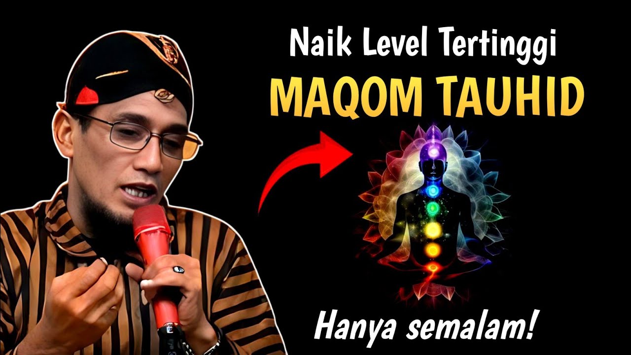 Mengenal Tingkatan Maqom Tauhid: Dari Syariat Hingga Hakikat - YouTube