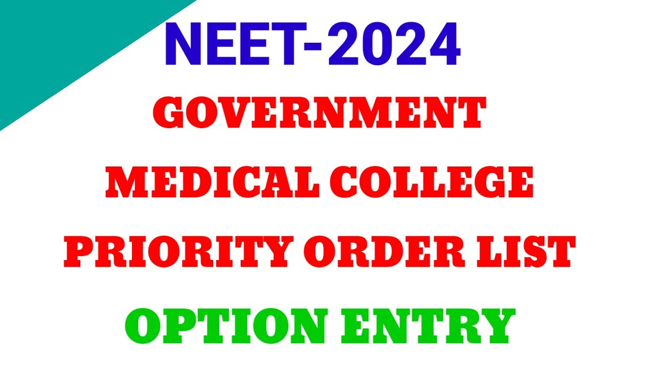 NEET -2024. GOVERNMENT MBBS COLLEGES PRIORITY ORDER LIST. CUT-OFF ...