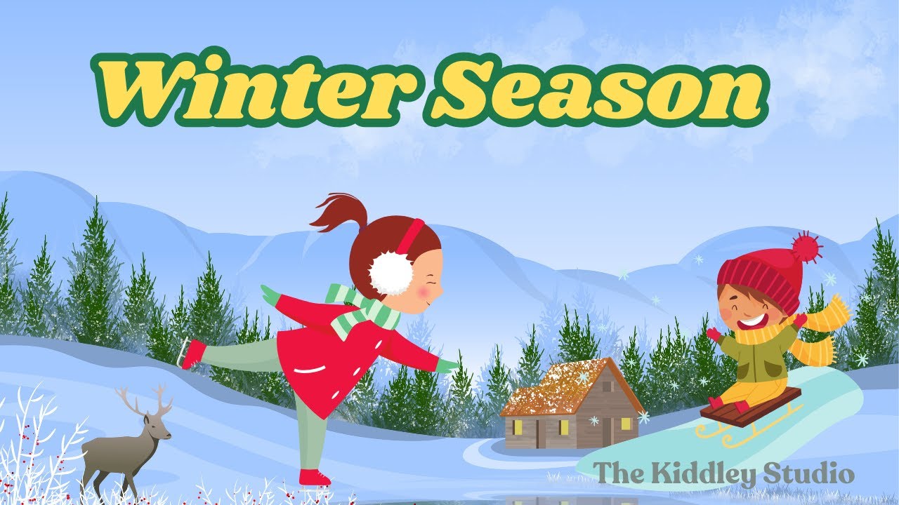 Winter Season for kids I All about winter season I Everything about ...
