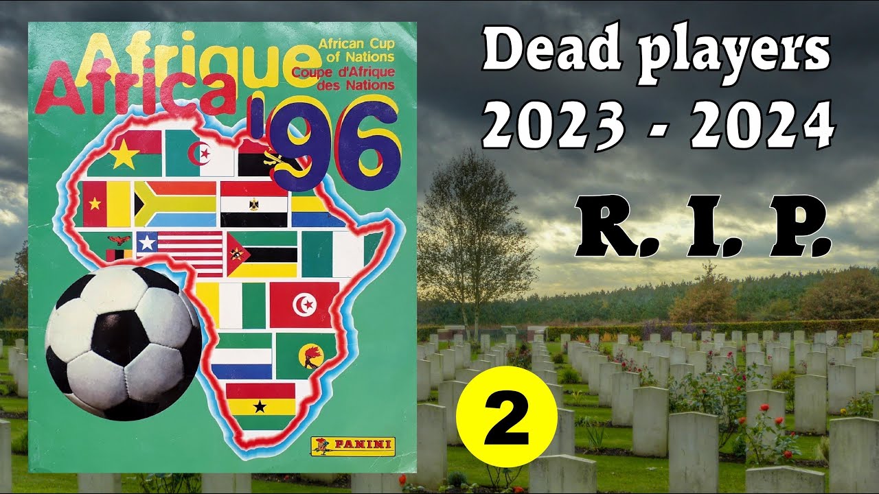 R.I.P. Dead football players in Panini Album "Africa 96" PART (2/2 ...
