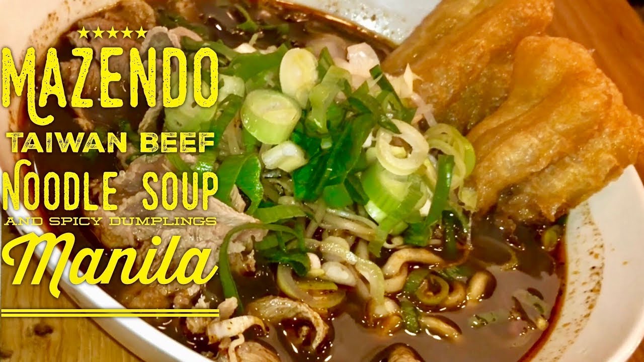 Mazendo Taiwan Beef Noodle Soup and Spicy Dumplings S Maison SM MOA ...