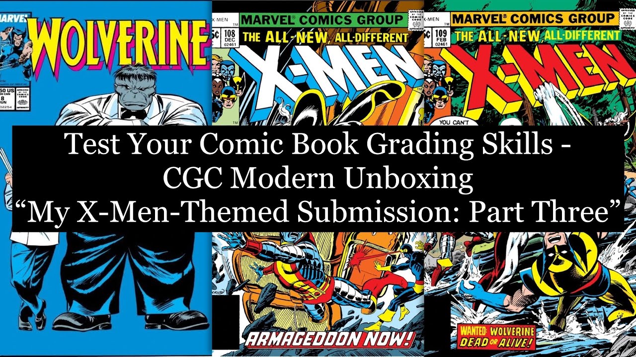 Test Your Comic Book Grading Skills - CGC Modern Unboxing "My X-Men ...