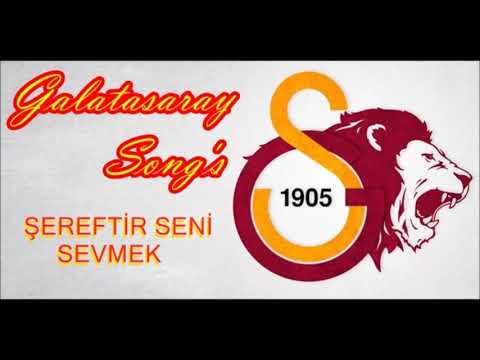 ŞEREFTİR SENİ SEVMEK - ♪ GALATASARAY MARŞLARI ♪