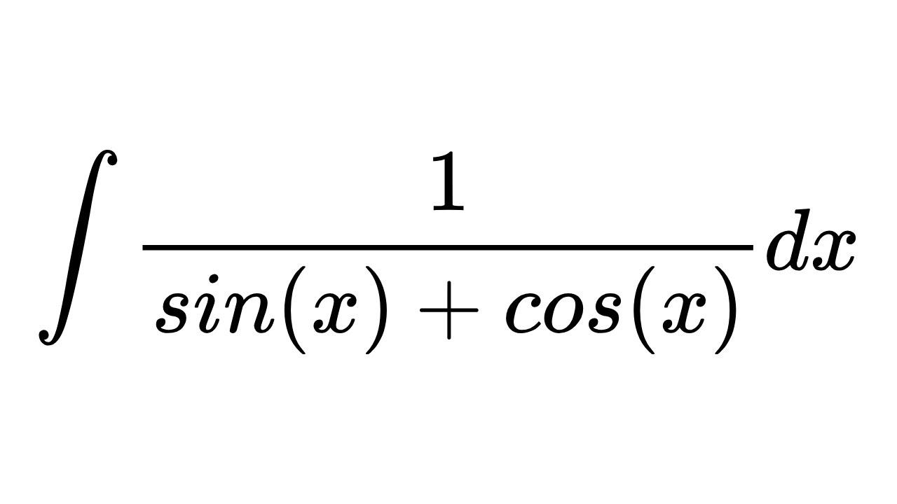 Integral of 1/(sin(x) + cos(x)) - YouTube