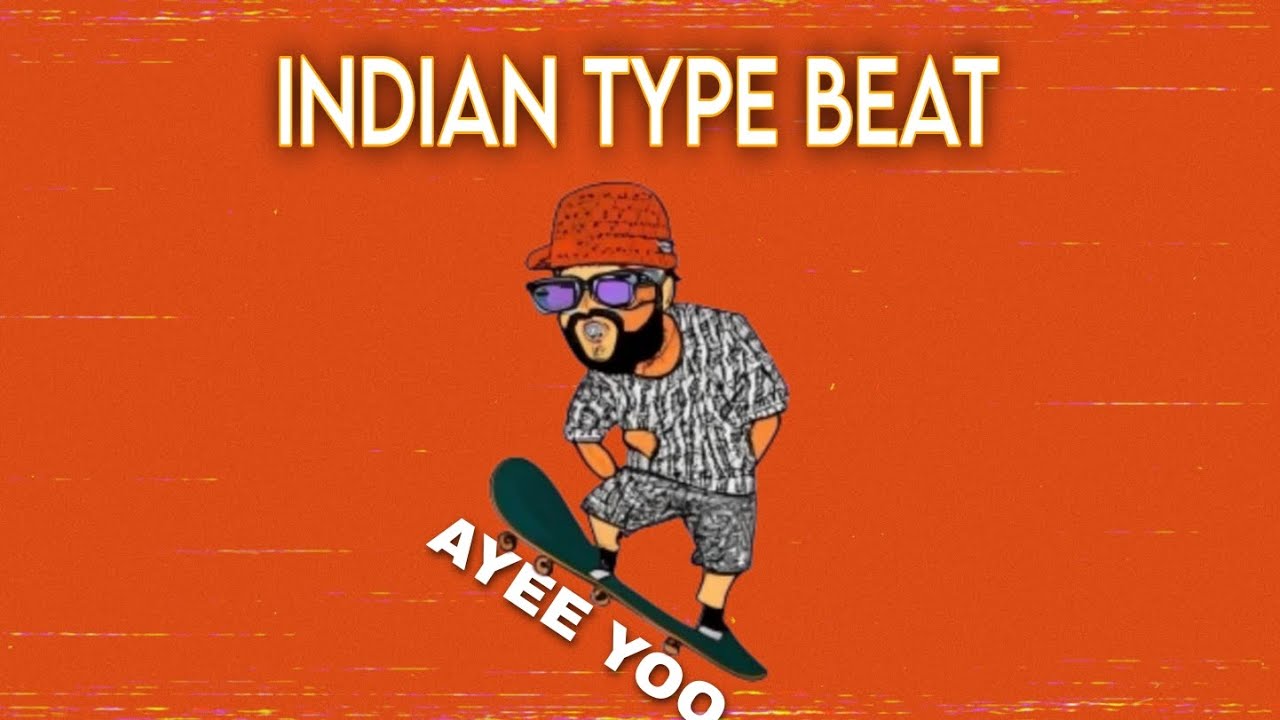 [FREE] INDIAN TYPE BEAT - "AYEE YOO" | FREESTYLE HIP HOP BEAT - YouTube