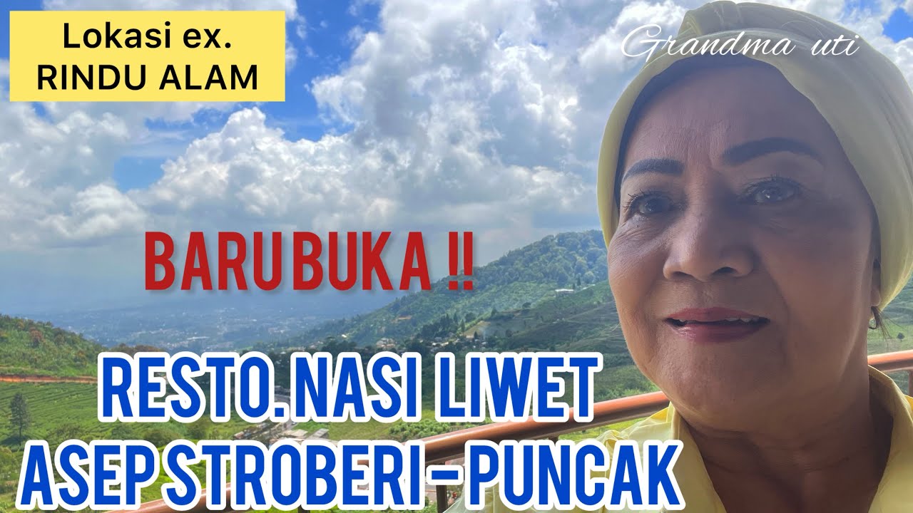 BARU BUKA ‼️NASI LIWET ASEP STROBERI II PUNCAK PASS II EX.RINDU ALAM II ...